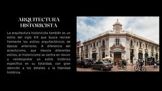 DIFERENCIAS ENTRE LA ARQUITECTURA ECLECTICA E HISTORICISTA EUROPEA Y ...