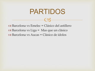 Historia de barcelona s.c | PPTX