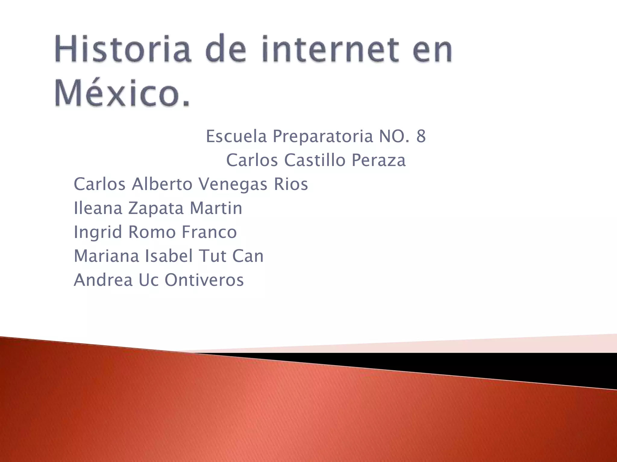 Historia de internet en méxico | PPT
