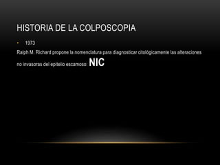 Historia de la colposcopia | PPTX