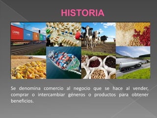 Historia del comercio | PPTX