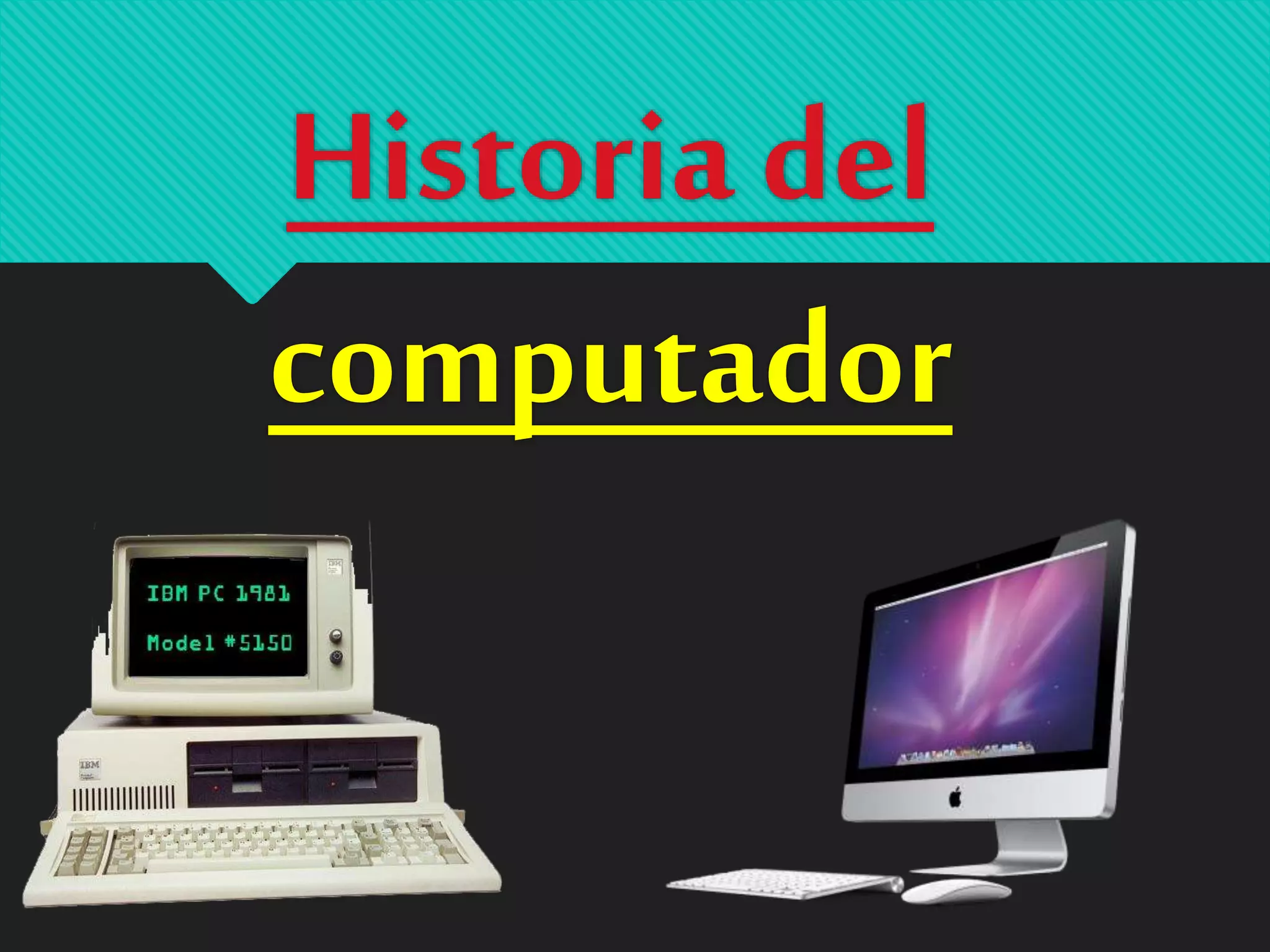 Historia del computador | PPT