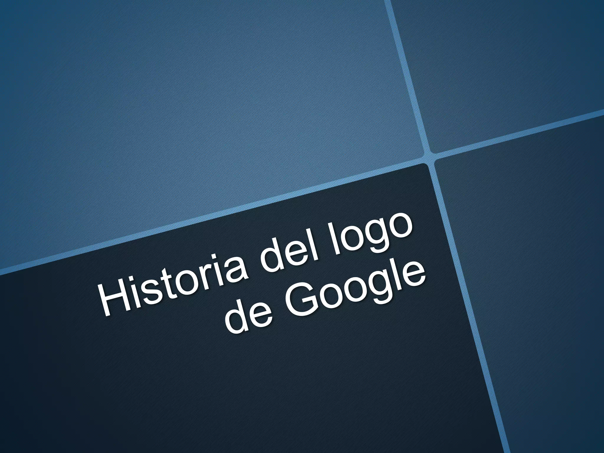 Historia del logo de google | PPTX