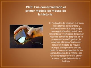 Historia del mouse y su evolucion | PPTX