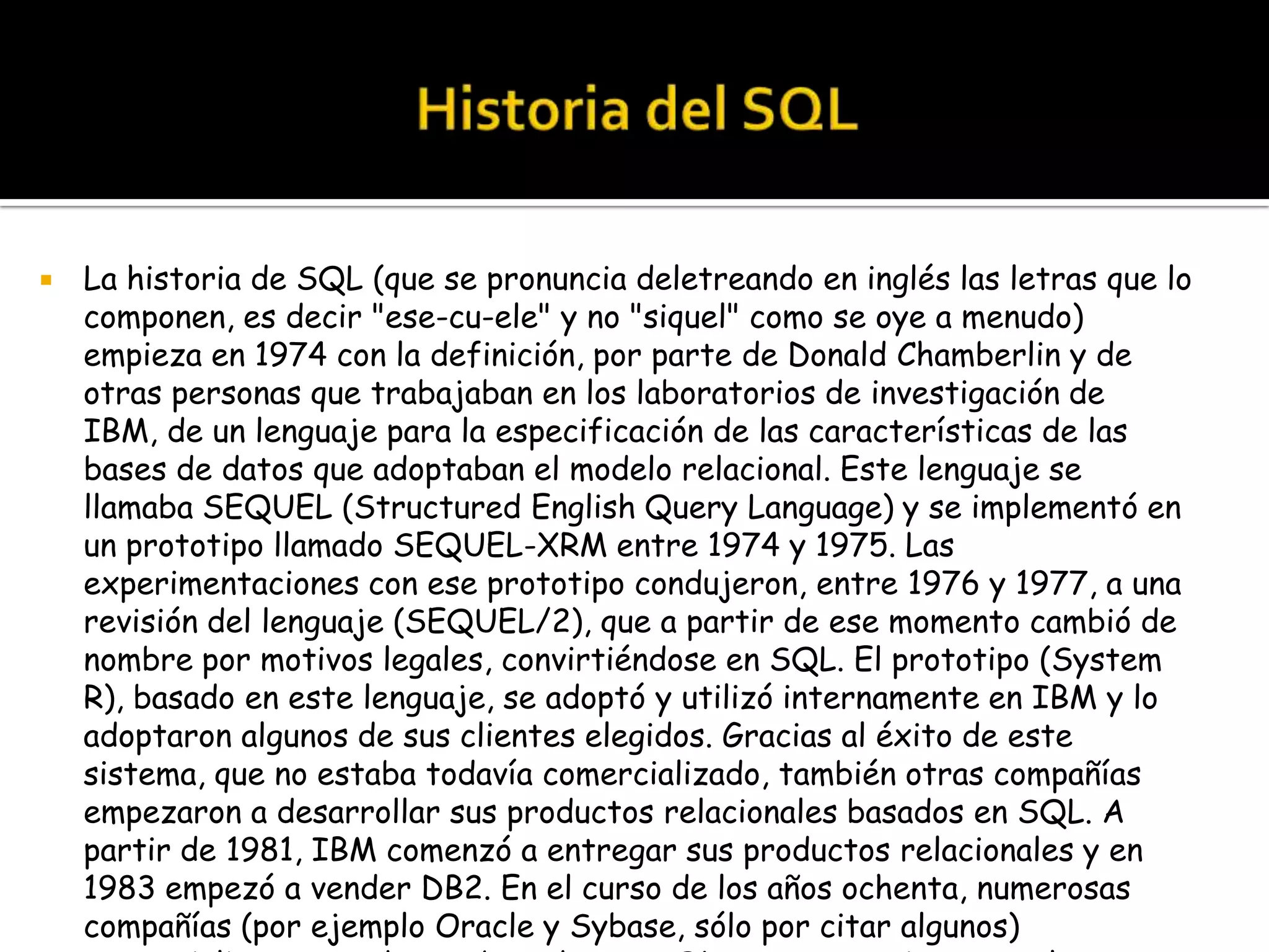 Historia del sql | PPTX | Databases | Computer Software and Applications
