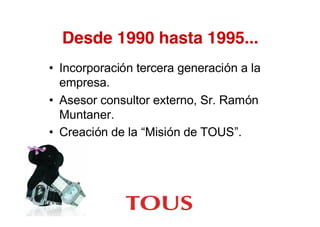 Historia de TOUS | PDF