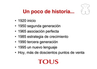 Historia de TOUS | PDF