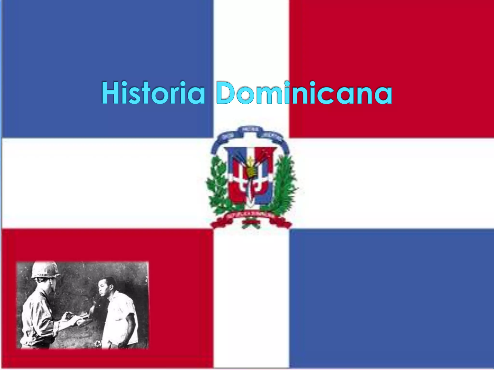 Historia dominicana | PPTX