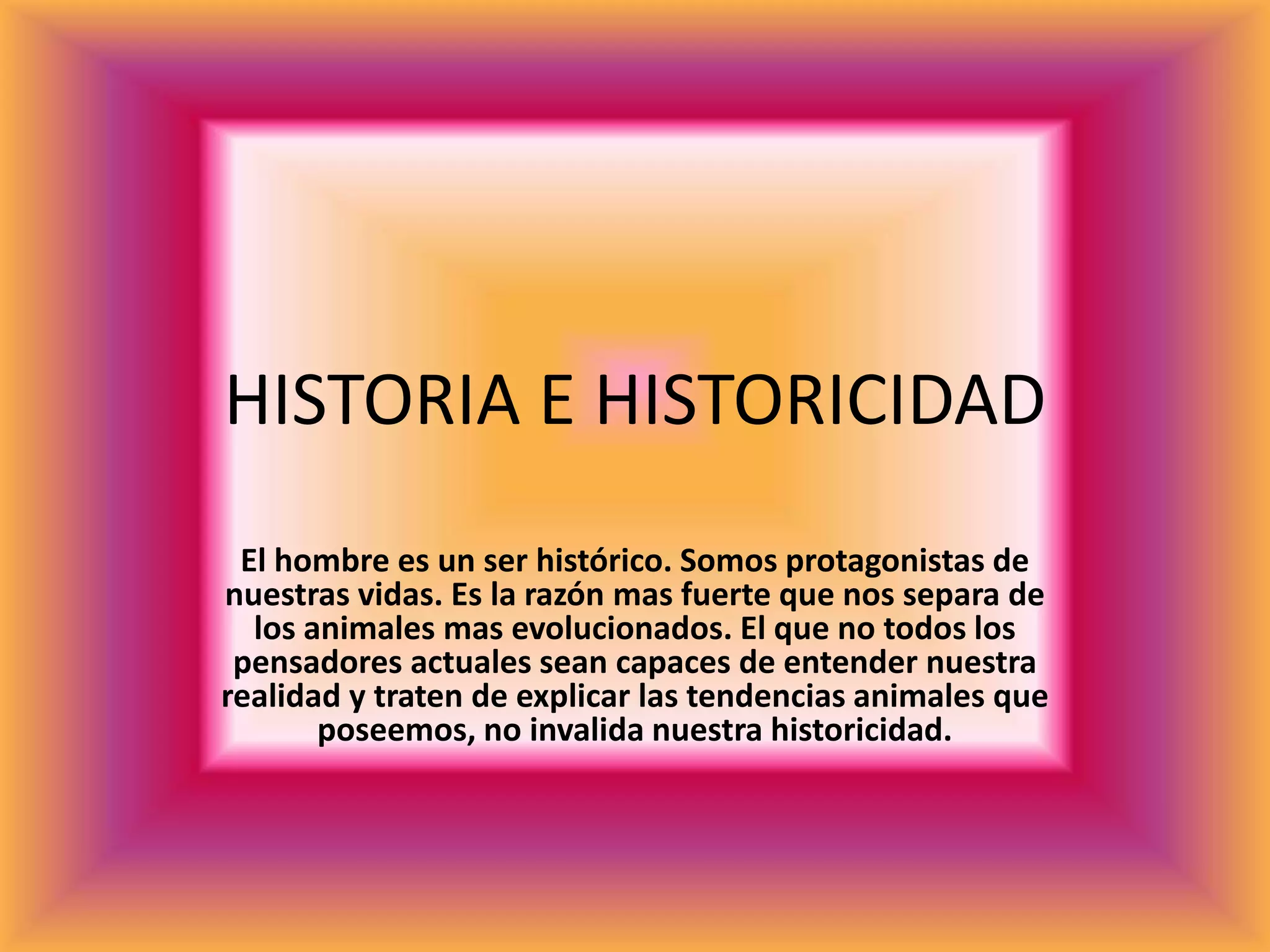 Historia e historicidad | PPT
