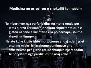 Historia mjekesore ne mesjete | PPT