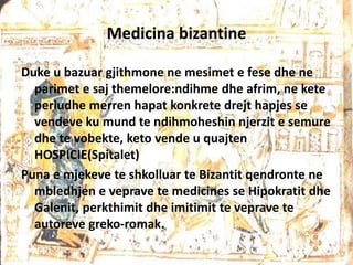 Historia mjekesore ne mesjete | PPT