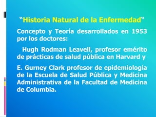 Historia natural de la enfermedad | PPTX