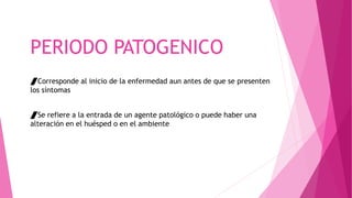 Historia natural de la enfermedad | PPTX