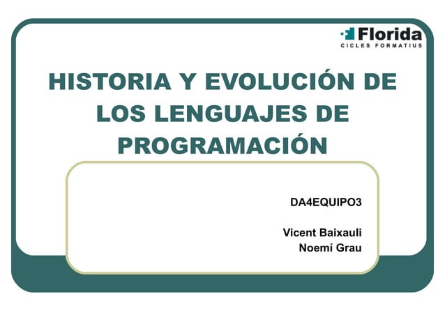 Historia Y EvolucióN De Los Lenguajes De ProgramacióN | PPT ...