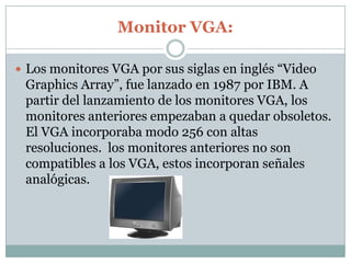 Historia y evolucionj de los monitores | PPTX