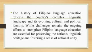 HISTORICAL overview of filipino language | PPTX