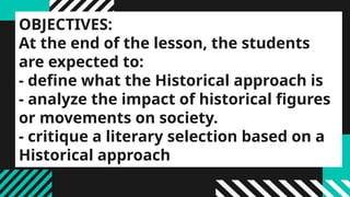 Historical Approach-Literary Critical Approach | PPTX