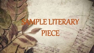 HISTORICAL-LITERARY-APPROACH-sample-literary-piece.pptx | Fiction ...