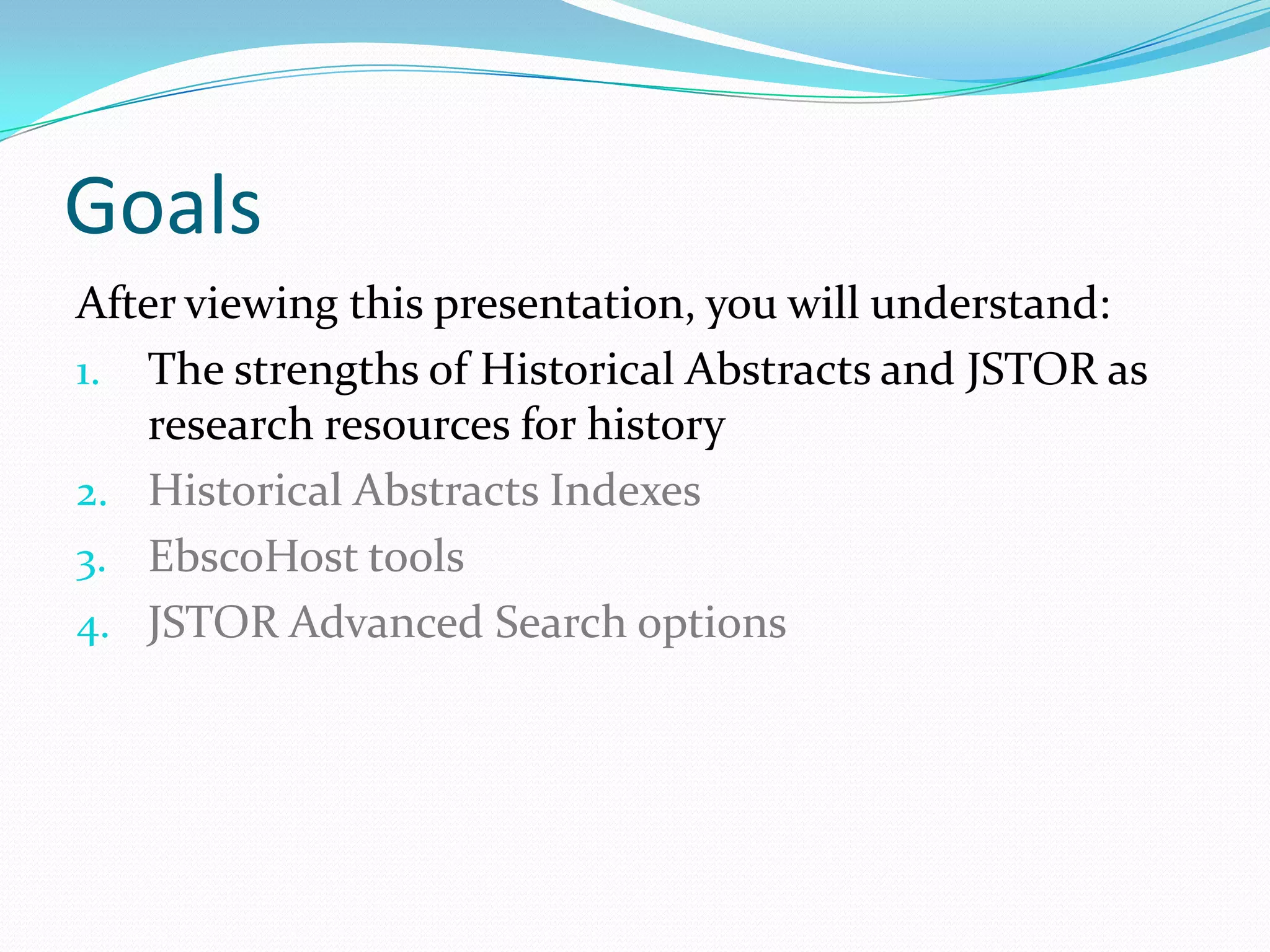 Historical Abstracts and JSTOR | PPTX
