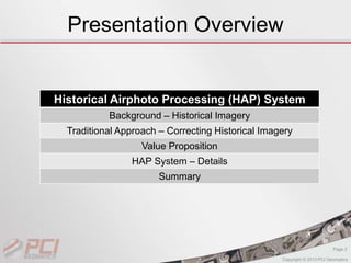 Historical Airphoto Processing (HAP) Powered by Geomatica | PPTX