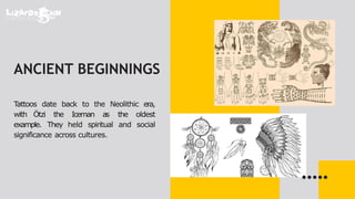 Historical and Evolutionary Aspects of Tattoo Art | PPT