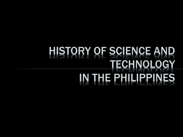 Historical Antecedents of Science and Technology | PPTX