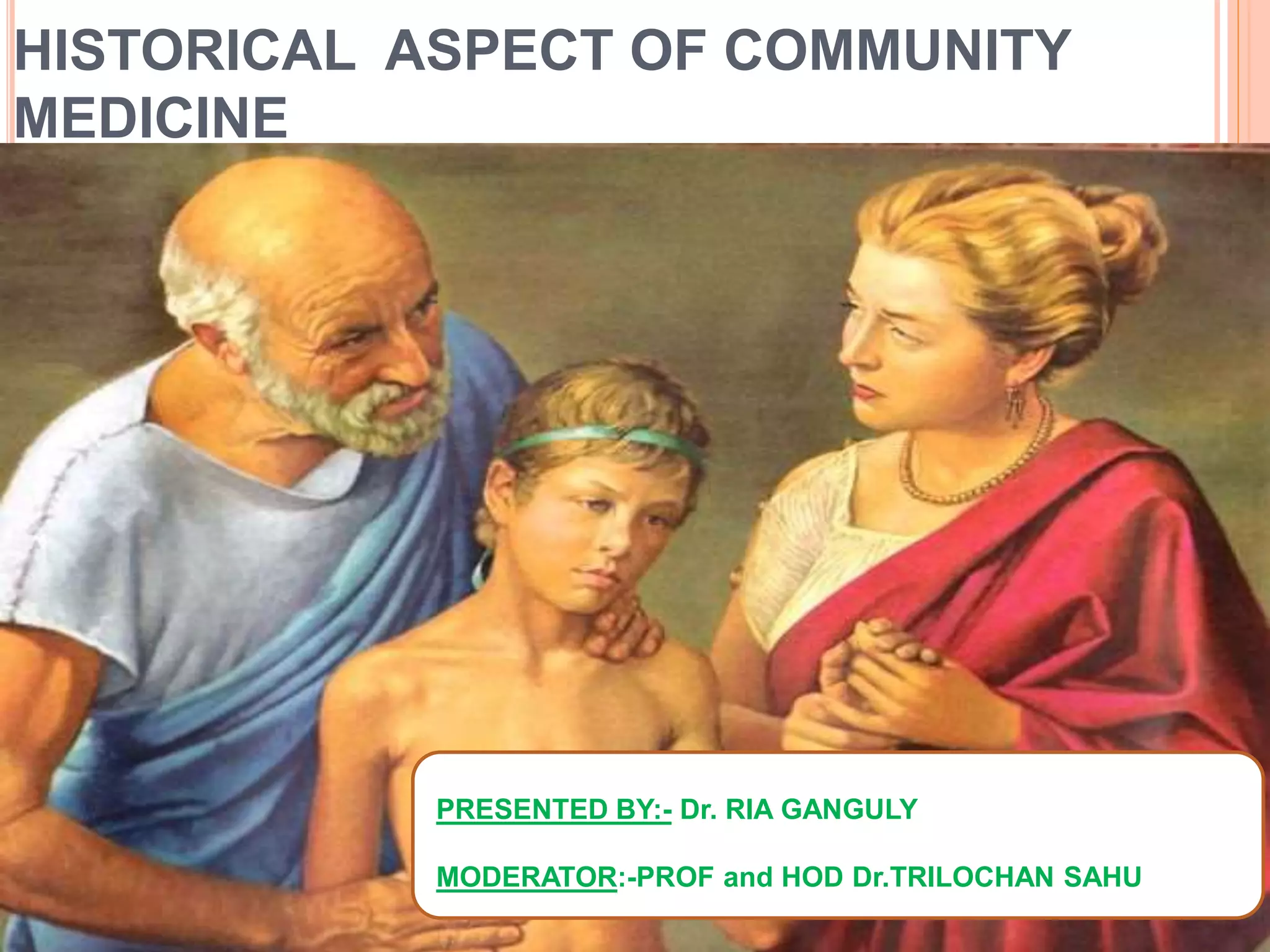 Historical aspect of community medicne | PPT