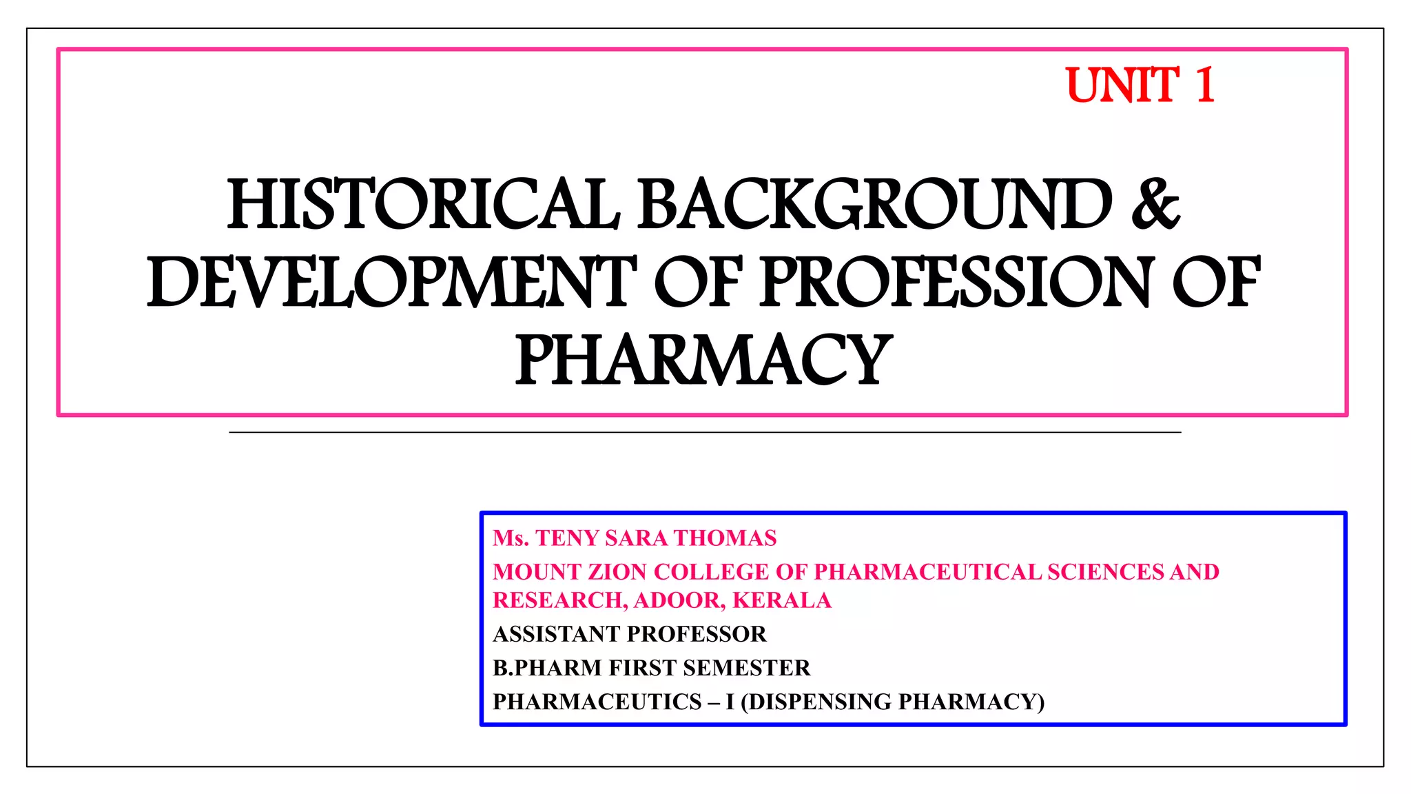 HISTORICAL BACKGROUND & DEVELOPMENT OF PROFESSION OF PHARMACY | PPTX