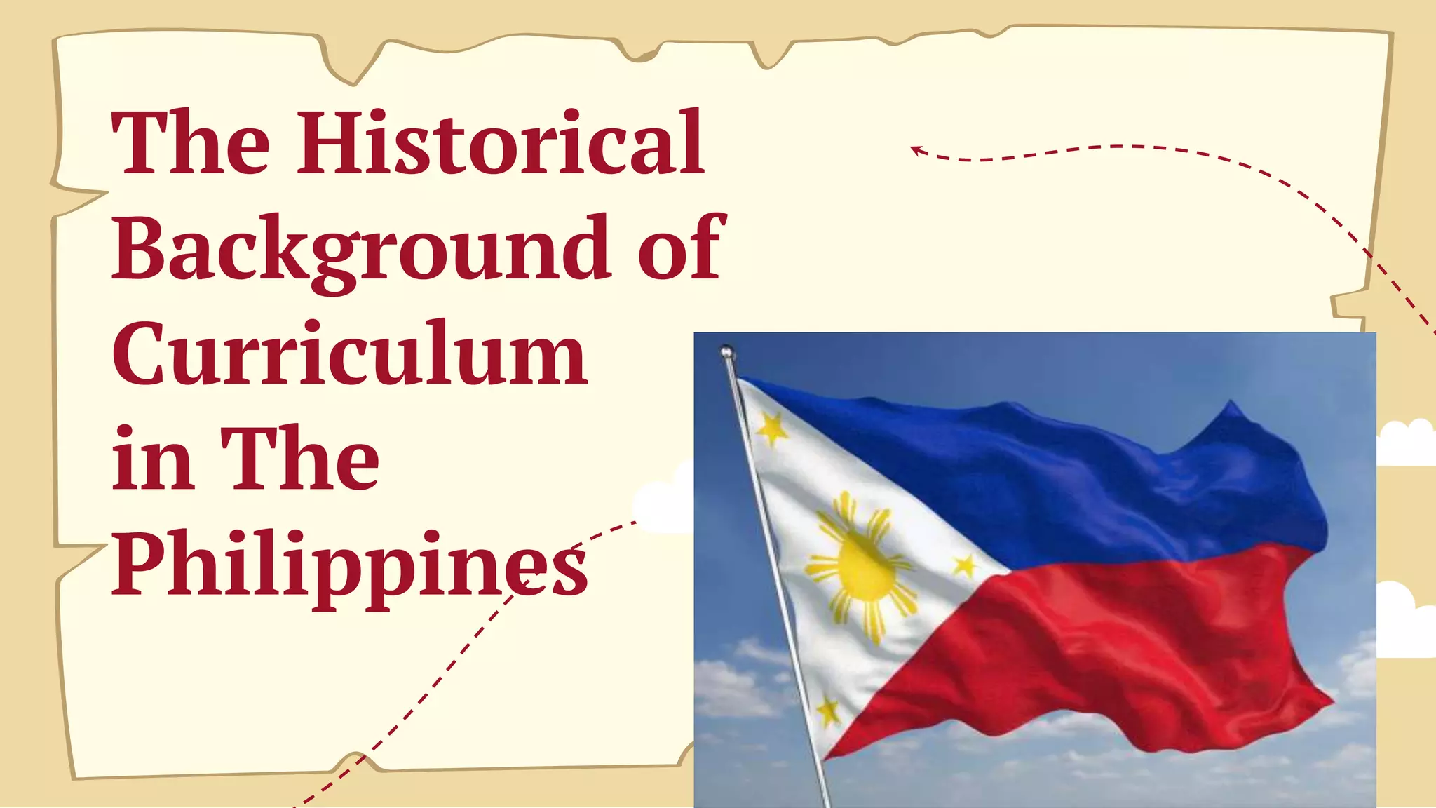Historical background of curriculum in philippines | PPTX