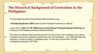 Historical background of curriculum in philippines | PPTX