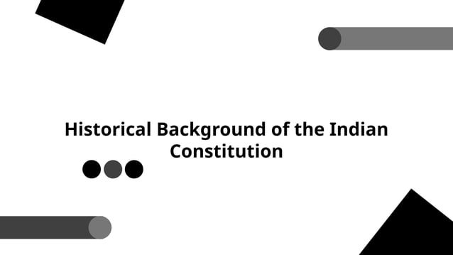 Historical Background of Indian Constitution.pptx