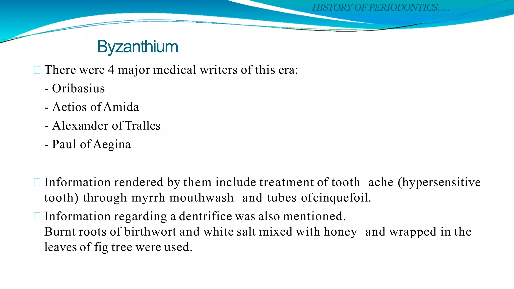 Historical background of periodontia | PPTX