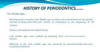 Historical background of periodontia | PPTX