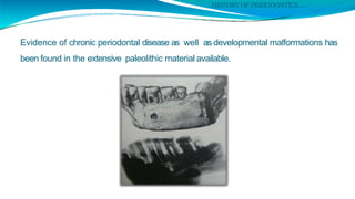 Historical background of periodontia | PPTX
