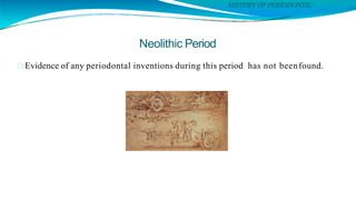 Historical background of periodontia | PPTX