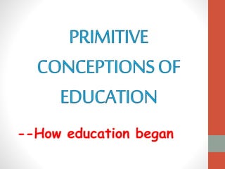Historical basis of education | PPTX