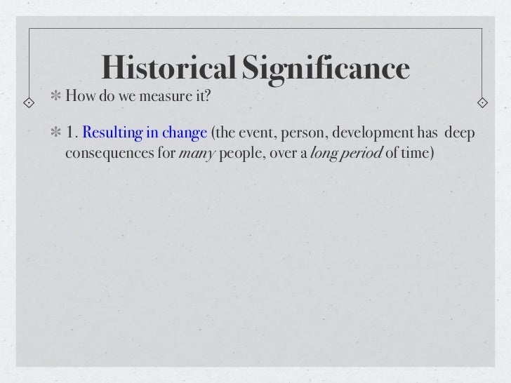 Historical Bencharks Significance historical-bencharks-significance
