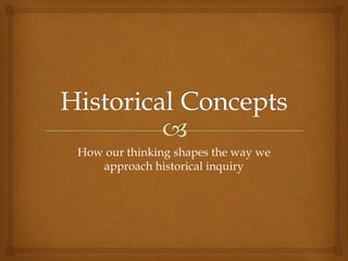 Historical concepts | PPTX