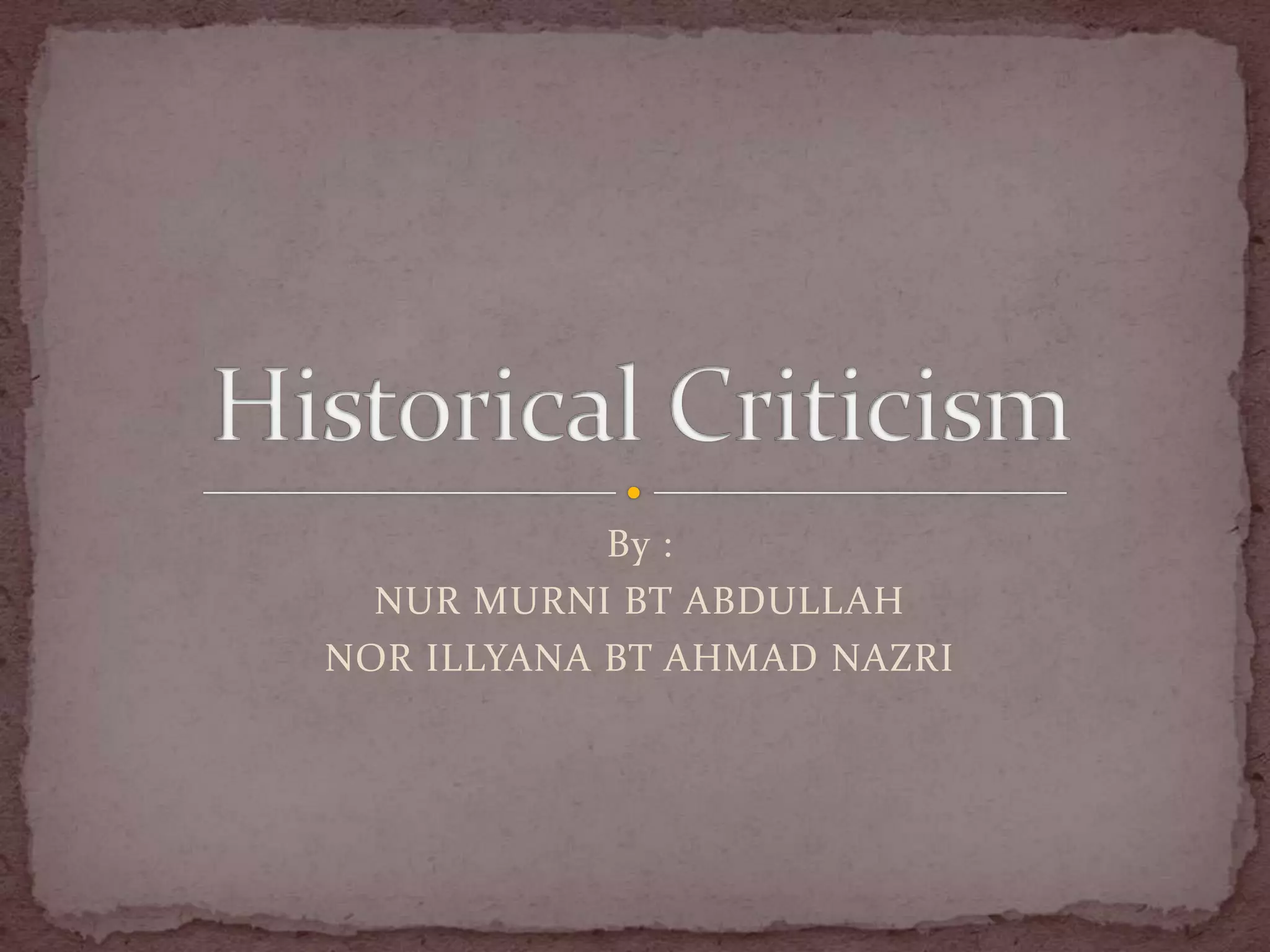 Historical criticism | PPTX