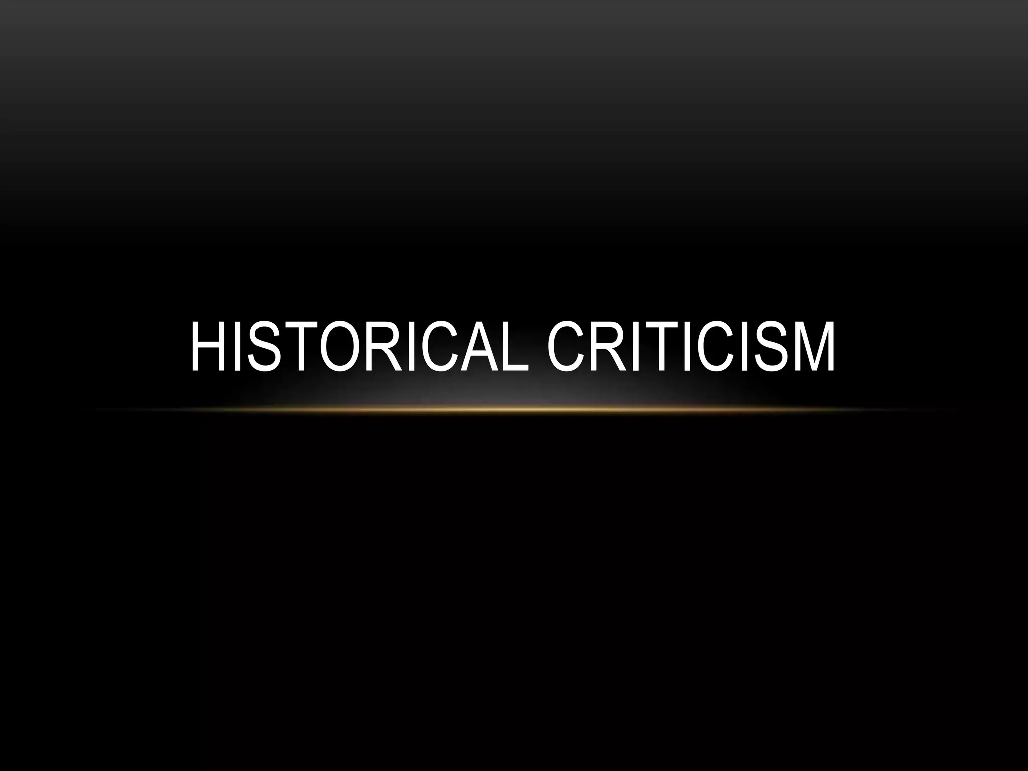 Historical criticism | PPTX