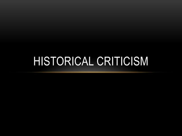 Historical criticism | PPTX