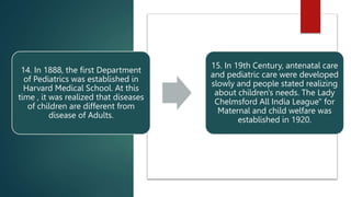 Historical Development - Child health Nursing | PPTX