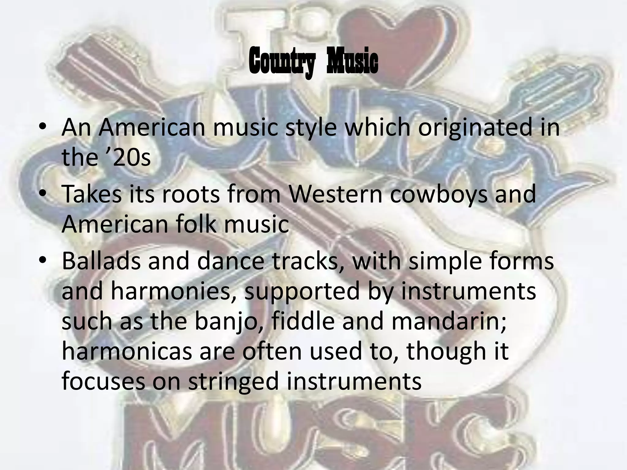 The Historical Development of Country Music | PPTX | Country Music | Music