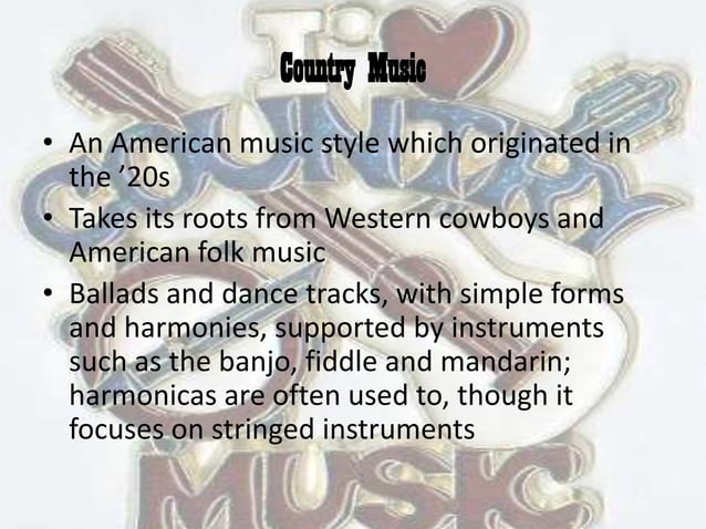 The Historical Development of Country Music | PPTX | Country Music | Music