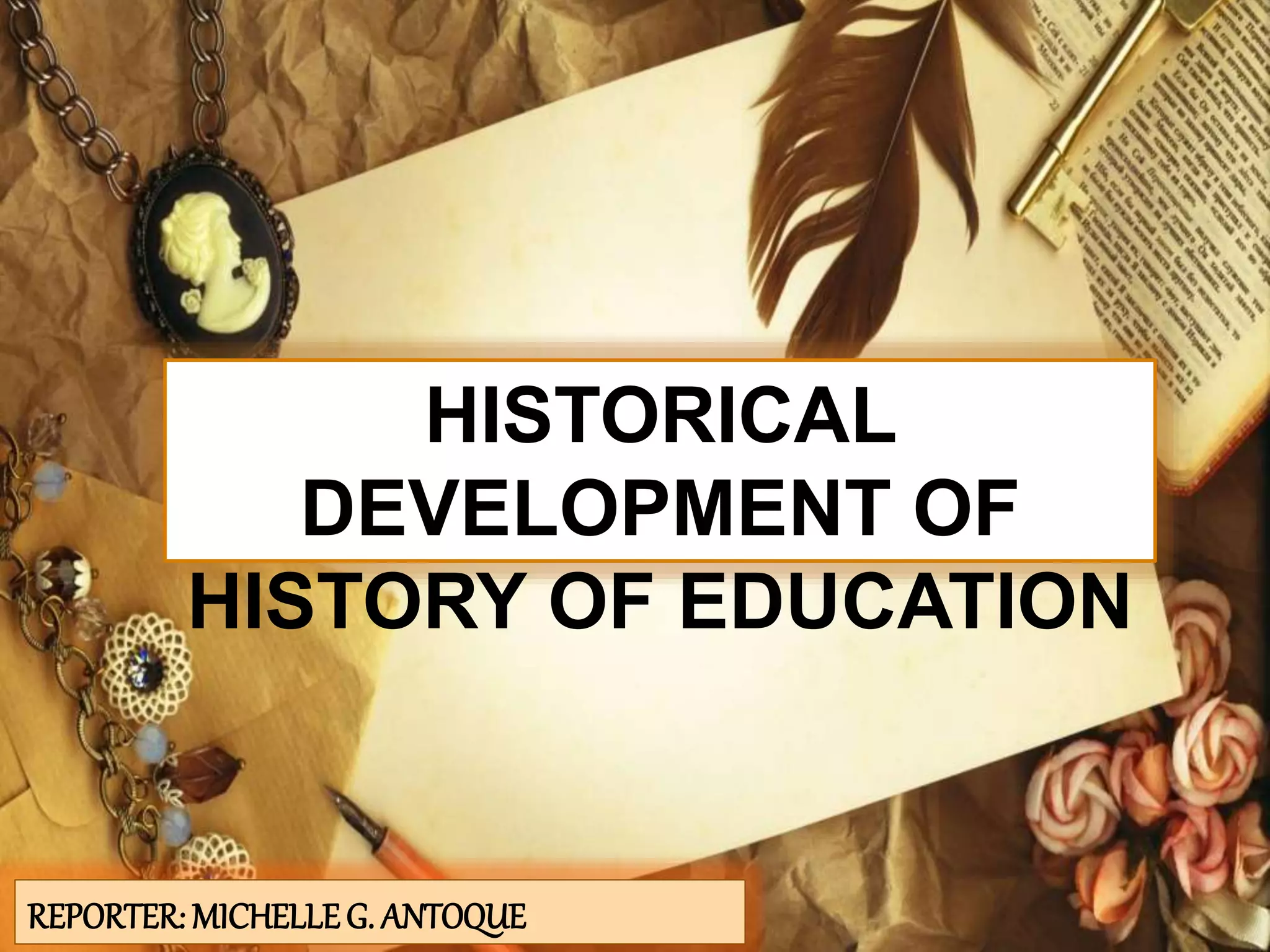 Historical Development of Education.pptx