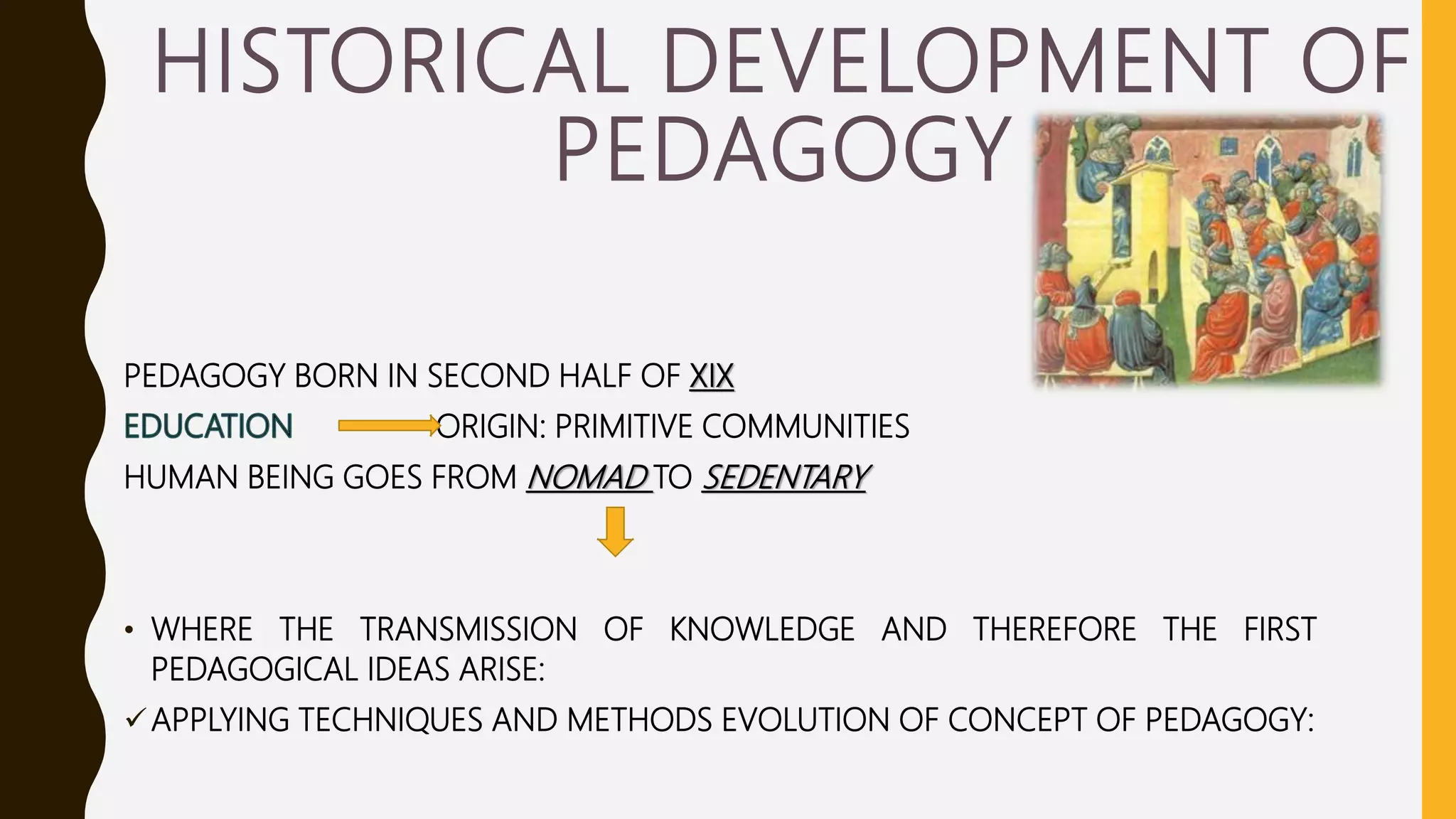 Historical development of education pedagogy | PPT