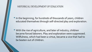 Historical development of education and historical development of ...