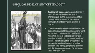 Historical development of education and pedagoogy | PPTX