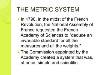 Historical development of metric unit (week 9) | PPTX