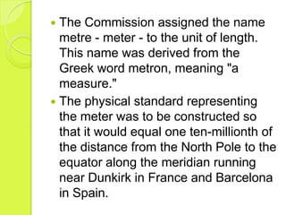 Historical development of metric unit (week 9) | PPTX